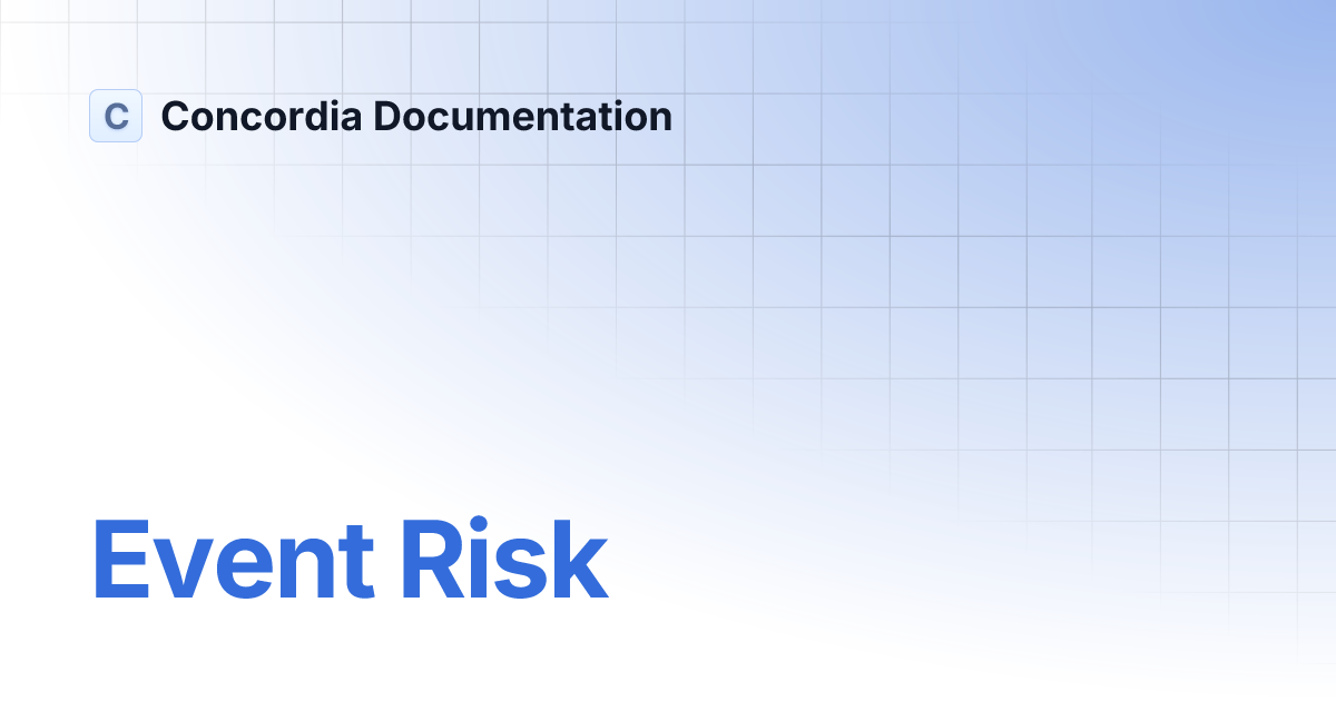 Event Risk | Concordia Documentation